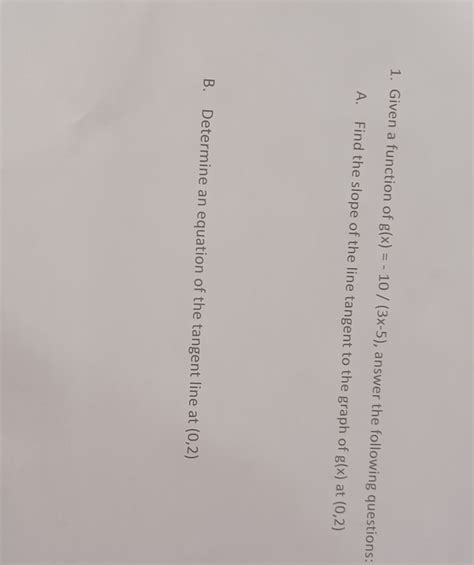 solved 1 given a function of g x −10 3x−5 answer the