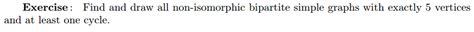 Solved Find And Draw All Non Isomorphic Bipartite Simple Chegg