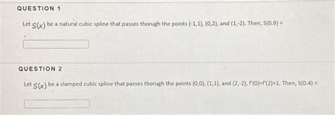 Solved Let S X Be A Natural Cubic Spline That Passes Chegg