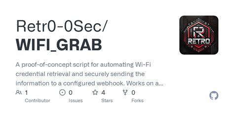 Github Retr0 0secwifigrab A Proof Of Concept Script For Automating