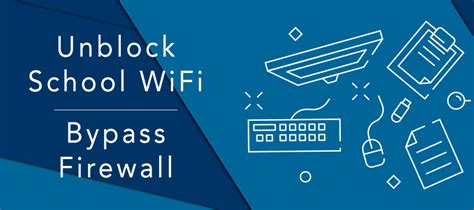 Unlock Wifi Restrictions At School And Work With Vpns A 2025 Guide Unlock Wifi Restrictions At School And Work With Vpns A 2025 Guide