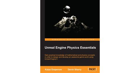 Unreal Engine Physics Essentials Book