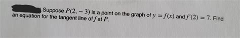 solved suppose p 2 3 is a point on the graph of y f x