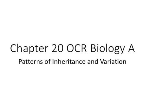 Chapter 20 Ocr Biology Gce Patterns Of Inheritance Teaching Resources