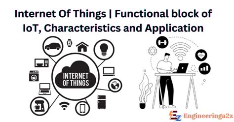 Internet Of Things Functional Block Of Iot Characteristics And Application