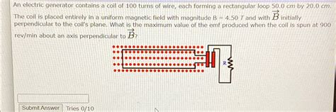 Solved An Electric Generator Contains A Coil Of 100 ﻿turns