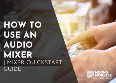 How To Set Up An Audio Mixer Quick Beginner S Guide