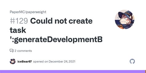 Could Not Create Task GenerateDevelopmentBundle Issue PaperMC Paperweight GitHub