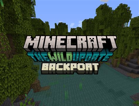 Wild Update Backport [1 16 5] Моды для Майнкрафт Minecraft Inside