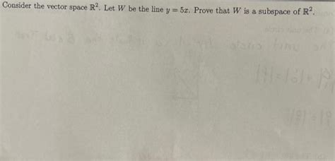 solved consider the vector space r2 let w be the line y 5x