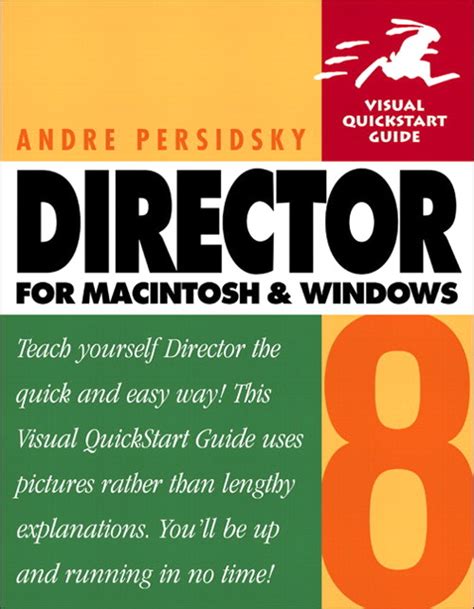 director 8 for macintosh and windows visual quickstart guide 5th