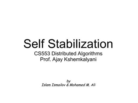 Self Stabilization Distributed Algorithm Ppt