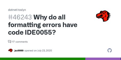 Why Do All Formatting Errors Have Code Ide0055 · Issue 46243 · Dotnet