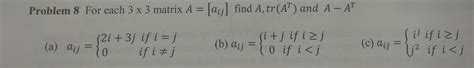 Solved Problem 8 For Each 3 X 3 Matrix A Ai Find A Chegg Com