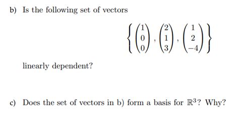 Solved C Does The Set Of Vectors In B Form A Basis For Chegg Com