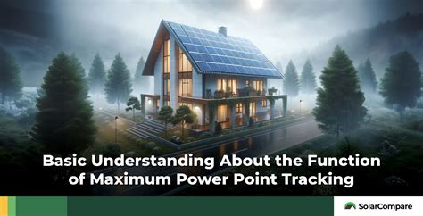 basic understanding about the function of maximum power point tracking