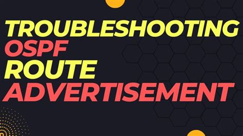 Troubleshooting Ospf Route Advertisement Explained On Cisco Ios