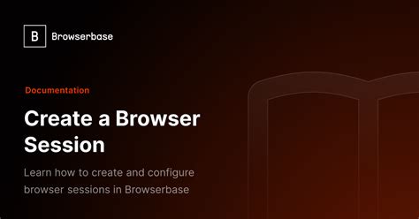 Create A Browser Session Browserbase Documentation