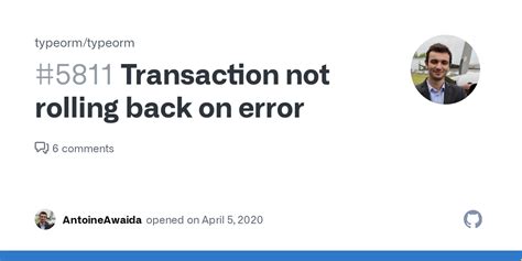 Transaction Not Rolling Back On Error · Issue 5811 · Typeormtypeorm