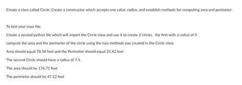 Solved Create A Class Called Circle Create A Constructor Chegg