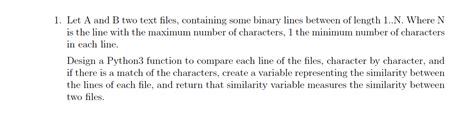 solved 1 let a and b two text files containing some binary