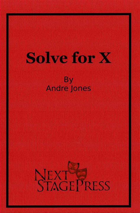 Solve For X Next Stage Press LLC