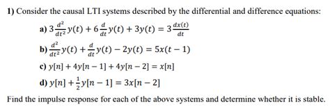 Solved Consider The Causal LTI Systems Described By The Chegg Com