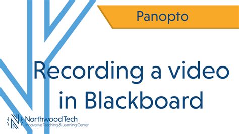 Panopto Recording A Video In Blackboard
