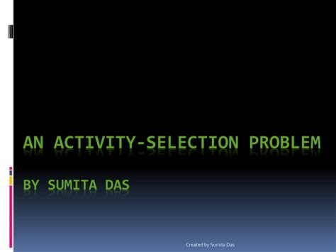 activity selection problem ppt