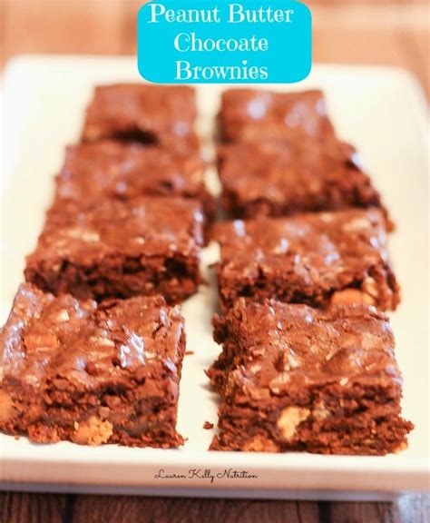 Peanut Butter Chocolate Brownies Lauren Kelly Nutrition