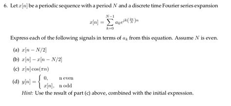Solved 6 Let In Be A Periodic Sequence With A Period N And