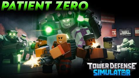 Patient Zero Trailer Out Now Tower Defense Simulator Youtube