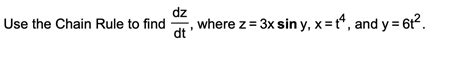 solved use the chain rule to find dzdt ﻿where