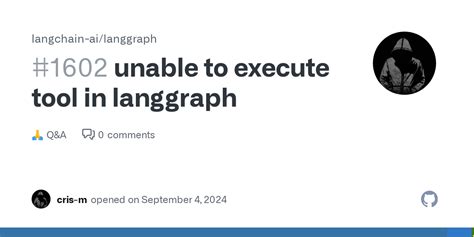 Unable To Execute Tool In Langgraph · Langchain Ai Langgraph
