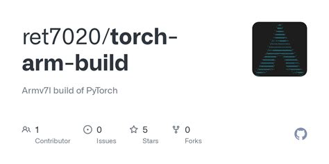 GitHub Ret Torch Arm Build Armv L Build Of PyTorch