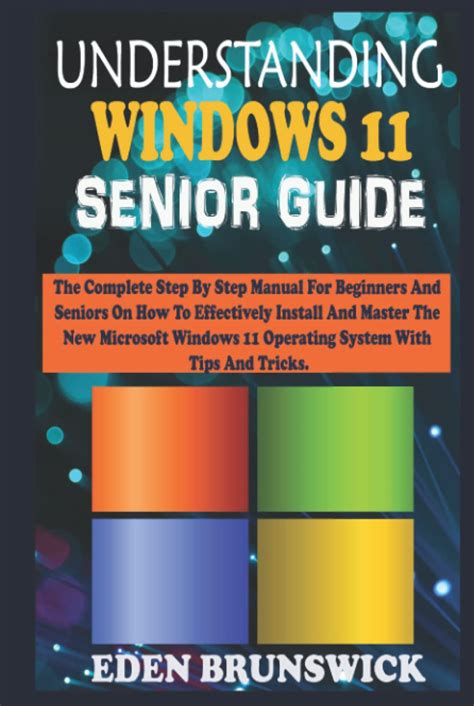 Understanding Windows 11 Senior Guide The Complete Step By Step