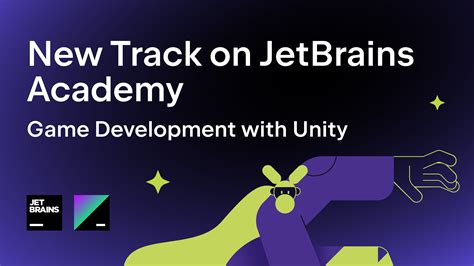 Start Your Game Development Path With Unity The Jetbrains Academy Blog