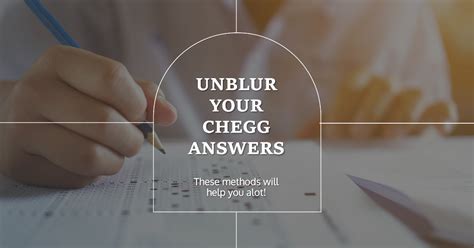 How To Unblur A Chegg Answer Methods