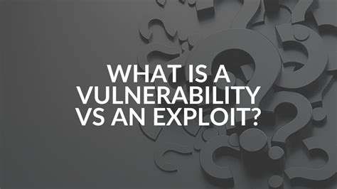 What Is A Vulnerability Vs An Exploit FAQs Intrust IT