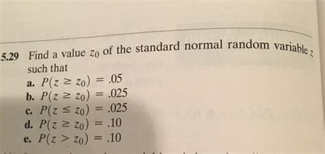 solved find a value z 0 of the standard normal random