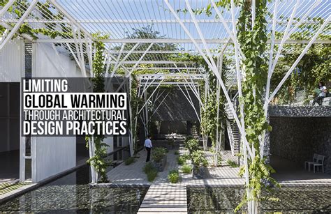 Limiting Global Warming Through Architectural And Design Practices