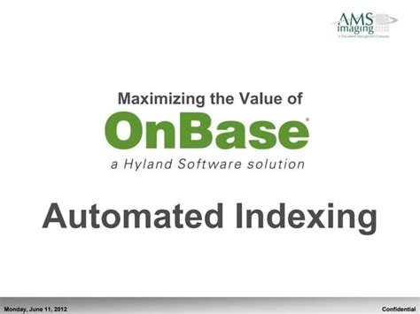 Automated Indexing Hyland Onbase Pptx Technology And Computing