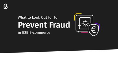 What To Look Out For To Prevent Fraud In B2b E Commerce