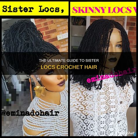 The Ultimate Guide To Sister Locs Crochet Hair Cycrochet