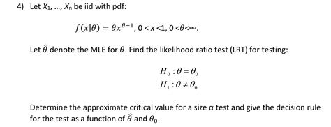 Solved Let x dots xn be iid with pdf θ θxθ Let Chegg com