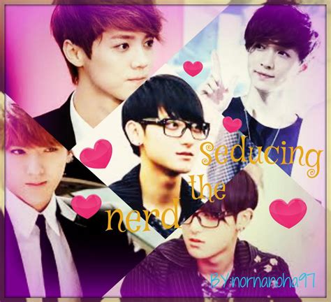 Seducing The Nerd Asianfanfics
