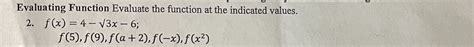 solved evaluating function evaluate the function at the