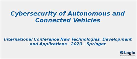 cybersecurity of autonomous and connected vehicles s logix