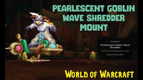 Pearlescent Goblin Wave Shredder Mount June 2024 Trading Post World