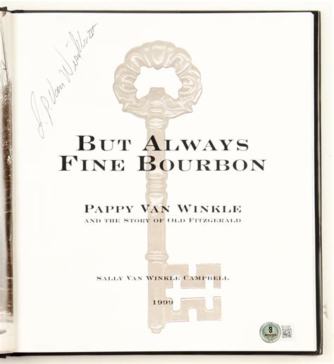 Julian Pappy Van Winkle Iii Signed But Always Fine Bourbon Hardcover
